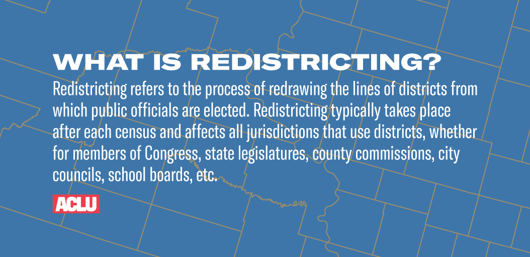 What is redistricting?