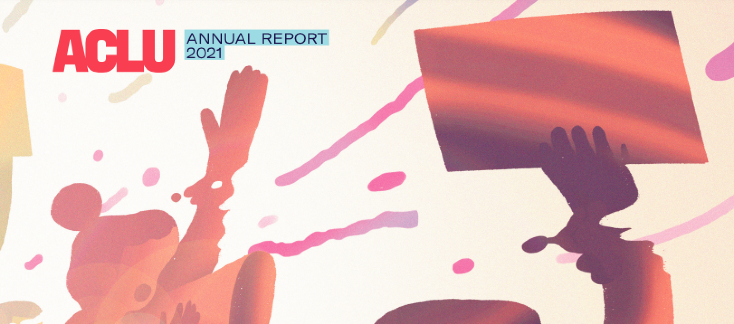 ACLU 2021 Annual Report | ACLU of Wyoming | We work in communities ... ACLU 2021 Annual Report | ACLU of Wyoming | We work in communities ...